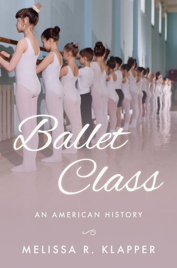Ballet Class: An American History - GO Lit